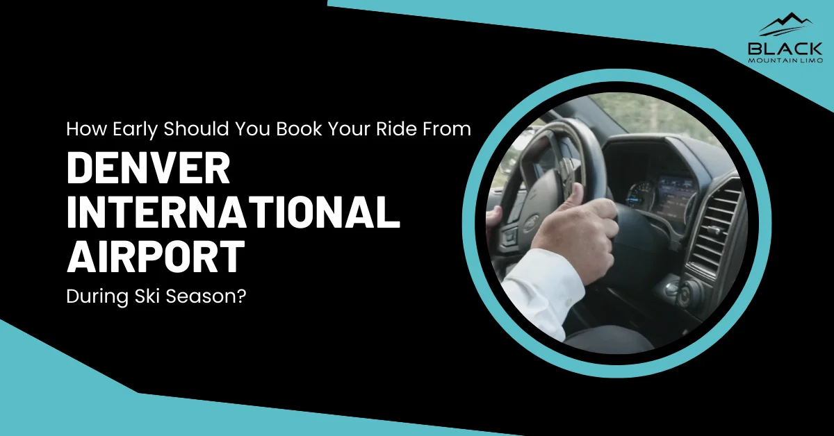 Black Mountain Limo | Book DEN Ski Rides 2–8 Weeks Early